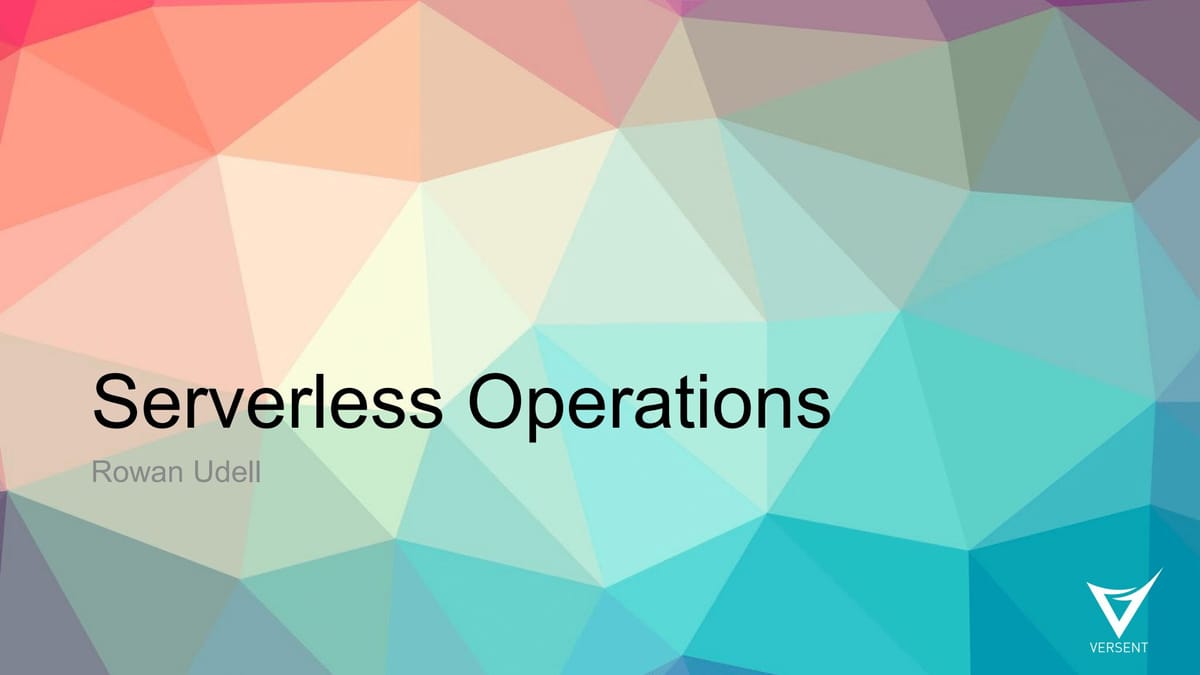 Serverless Operations Presentation aka. LessOps